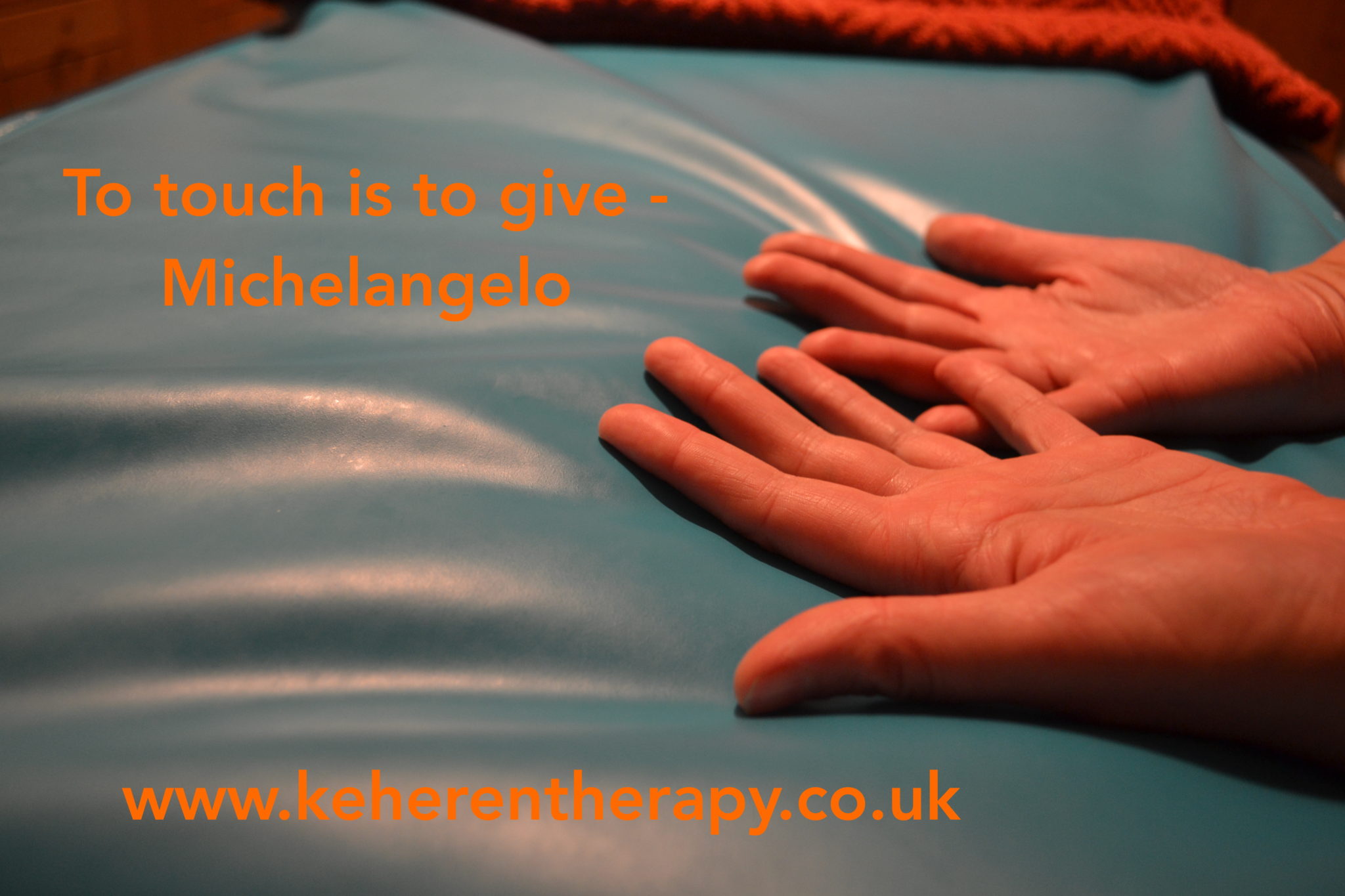 The Importance of touch - keheren therapy